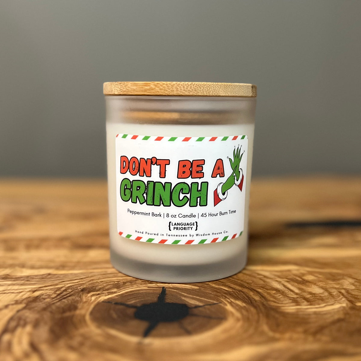"Don't be a Grinch" Peppermint Bark Candle – Language Priority