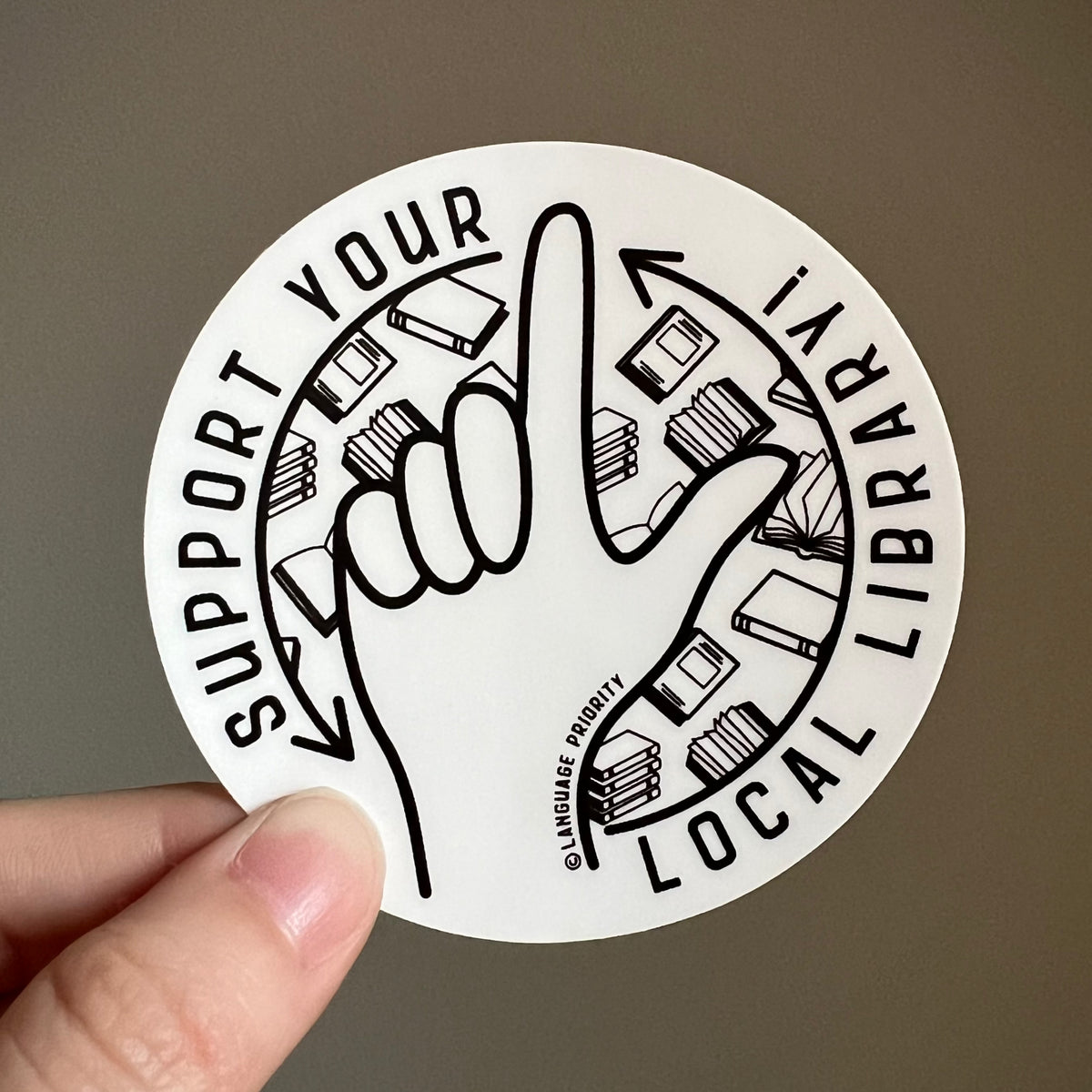 "Support Your Local Library!" Sticker – Language Priority